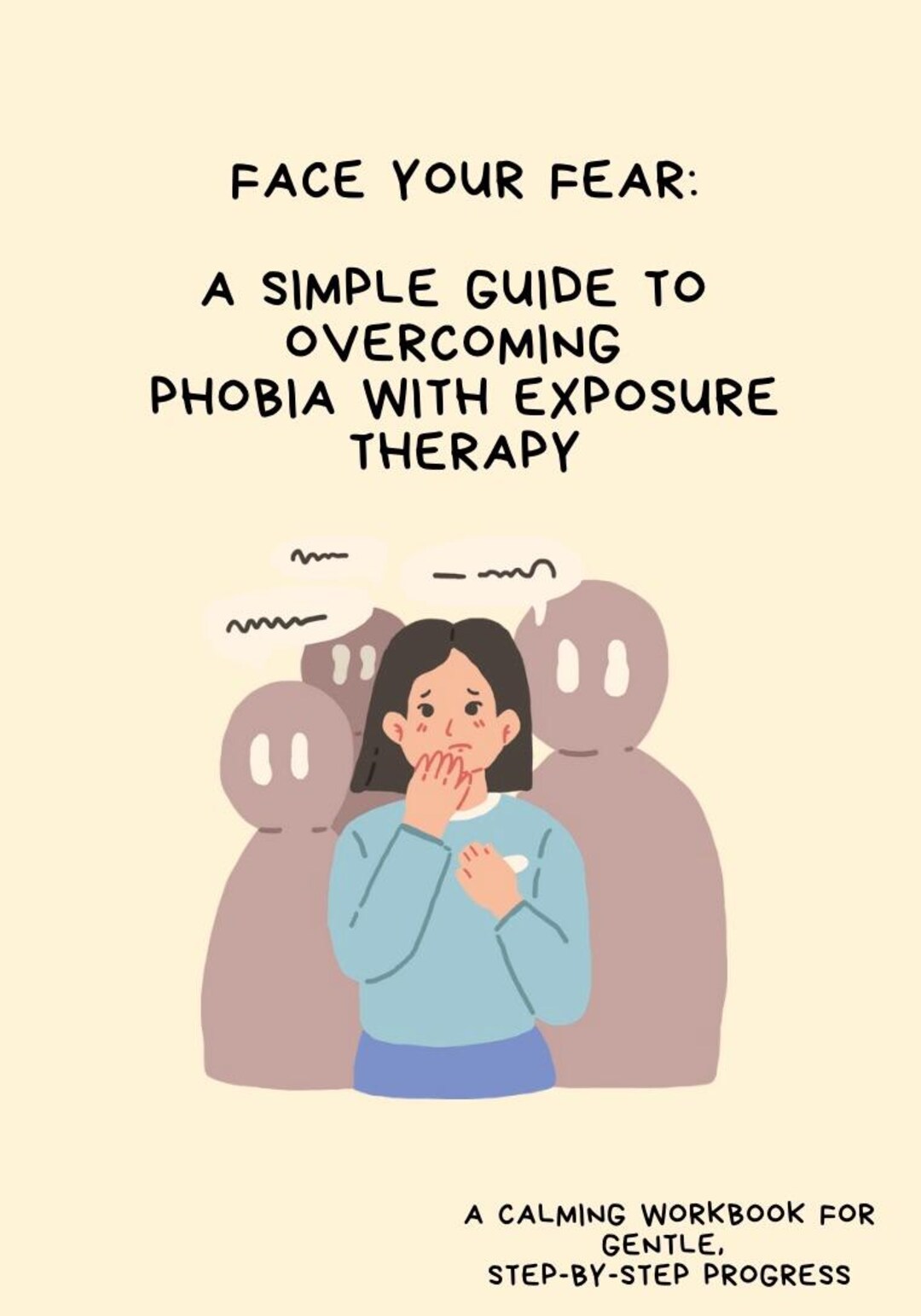 A Simple Guide to Overcoming Phobias With Exposure Therapy. - Etsy