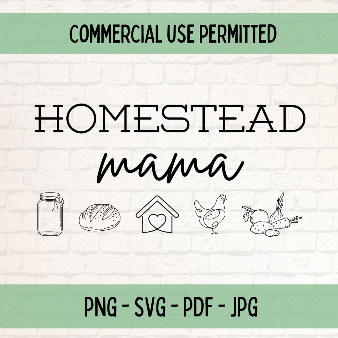 Homestead Mama PNG PDF Homestead Mama SVG Homesteading Mama Sublimation ...
