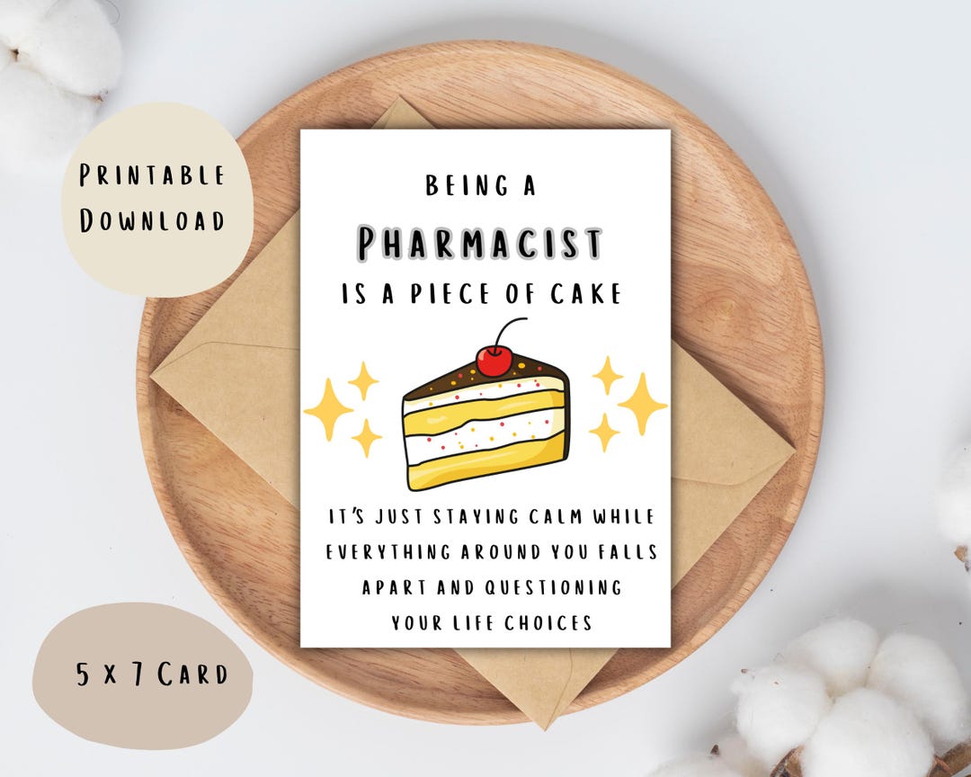 Being A Pharmacist is A Piece of Cake Printable Card, Pharmacist ...