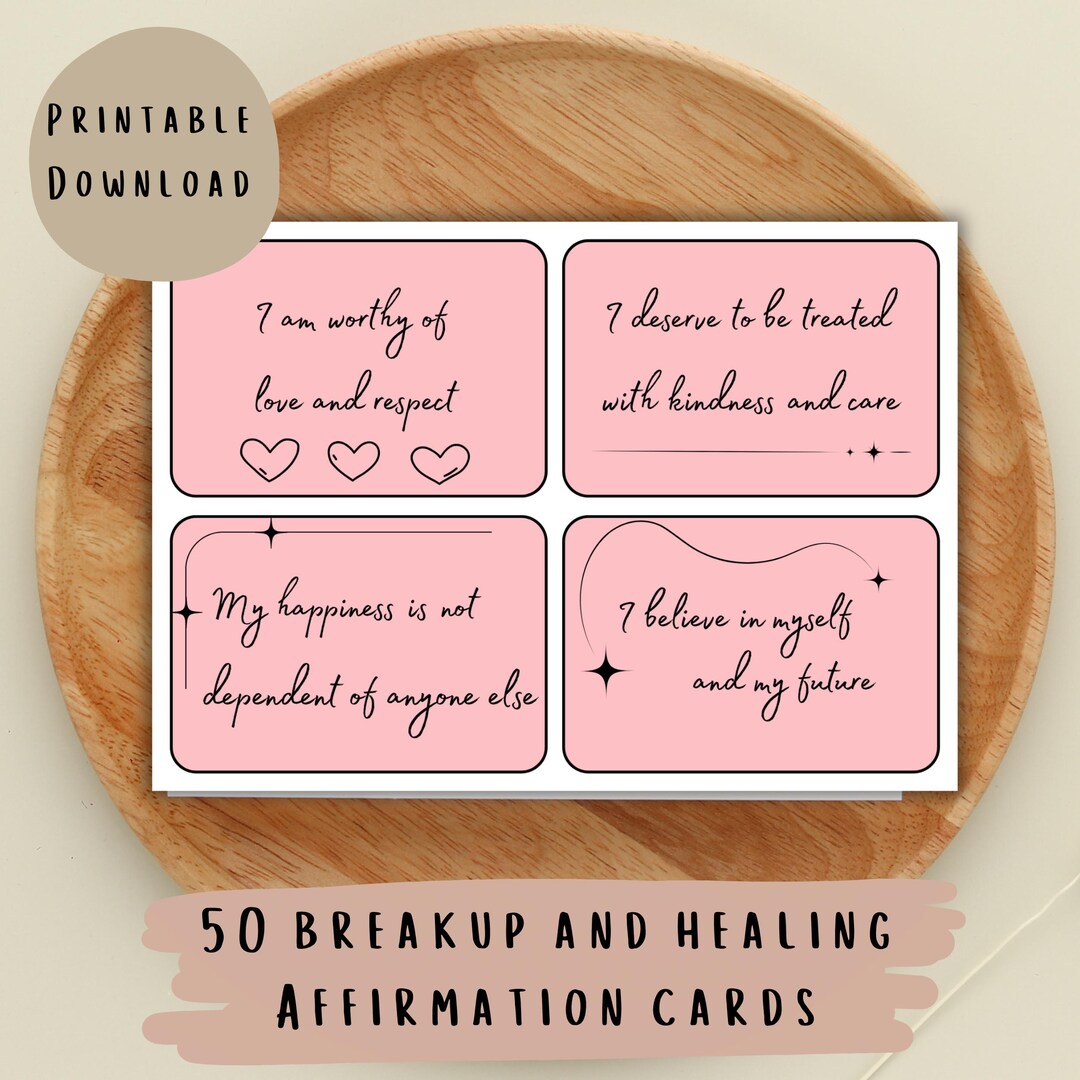 Printable Breakup Affirmation Cards, Self-love and Healing After ...