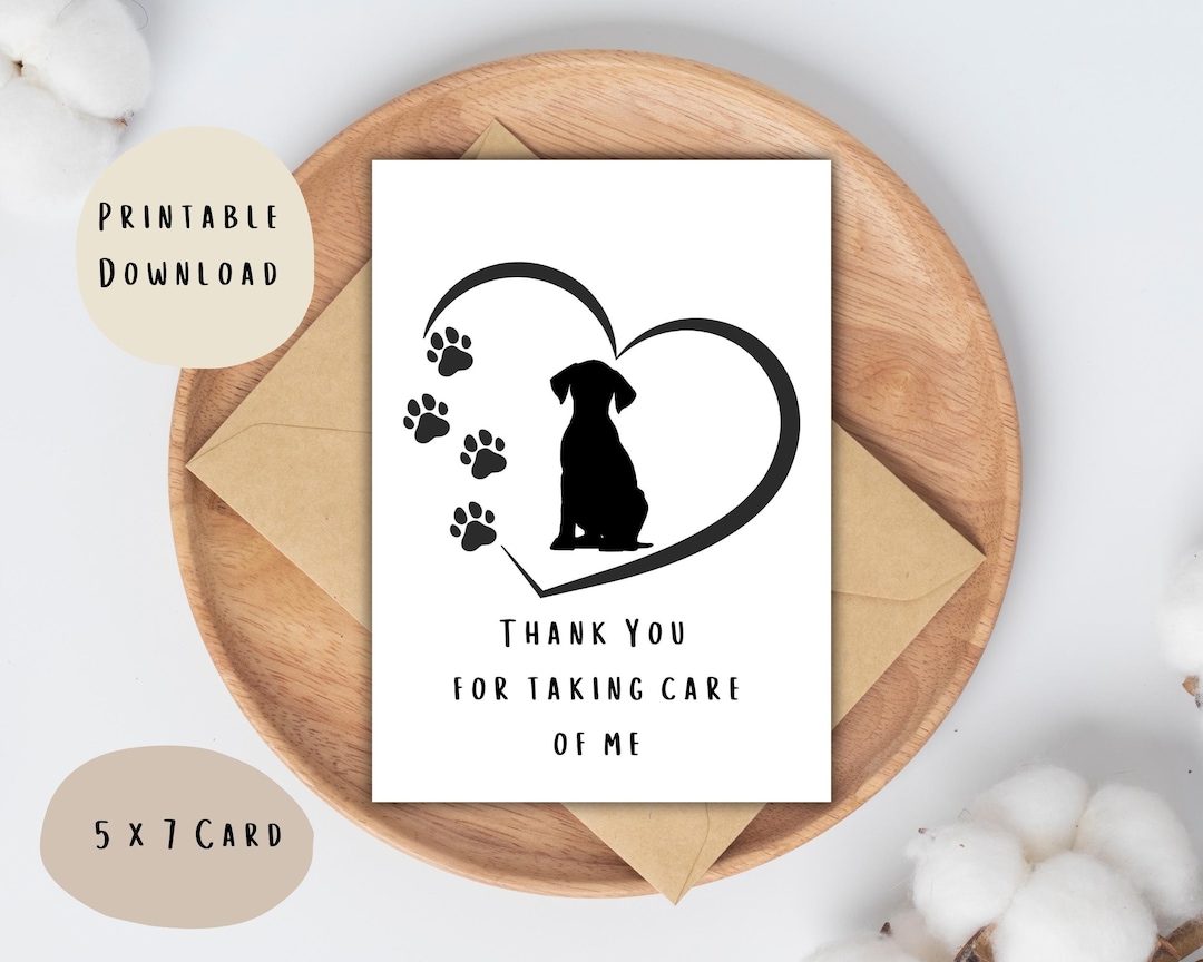 Thank You Card Printable, Thank You for Taking Care of Me, Dog ...