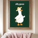 Silly Goose – Playful Whimsical Duck Poster (instant Download!) - Etsy