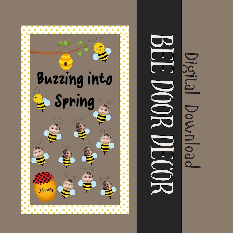 Bee Door Decor, Buzzing Into Spring Classroom Decorations, Our Class is Un"bee"lievable ...