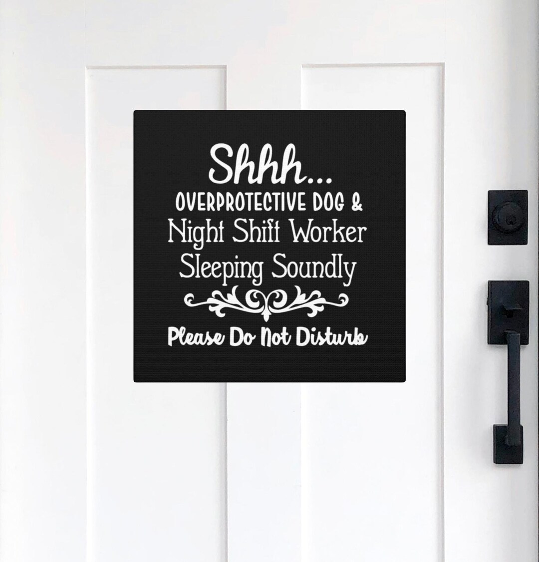 Night Shift Worker Sign, Canvas Sign, Do Not Disturb, Overprotective ...