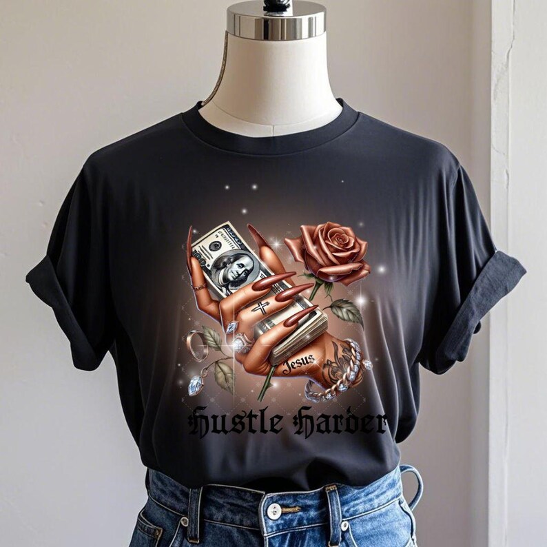 Hustle Harder PNG, Rose Png, Women Hand Png, Trends Png for Shirts ...