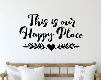 This is Our Happy Place Decal This is Our Happy Place Wall - Etsy