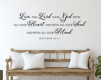 Matthew 22:37 Love the Lord Your God With All Your Heart Soul and Mind ...
