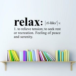 Relax Wall Decal | Dictionary Definition Decal | Relax Quote Vinyl ...