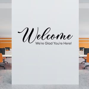 Welcome We're Glad You're Here Decal | Welcome Sign | Business Office Decor - Etsy