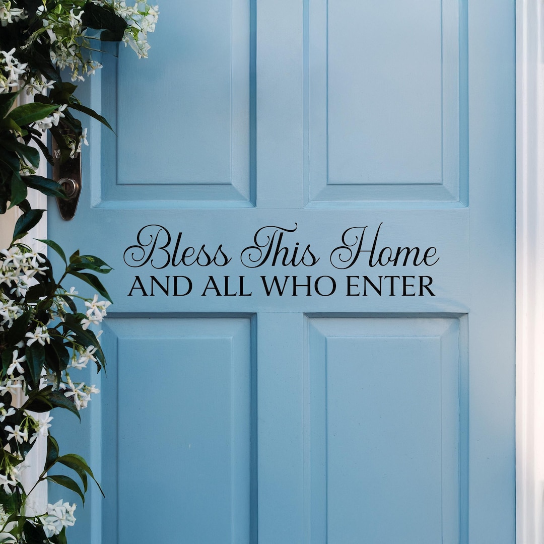 Bless This Home and All Who Enter Decal | Door Decor - Etsy