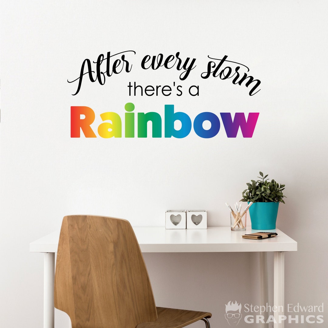 After Every Storm There's a Rainbow Decal Inspirational Quote Vinyl ...