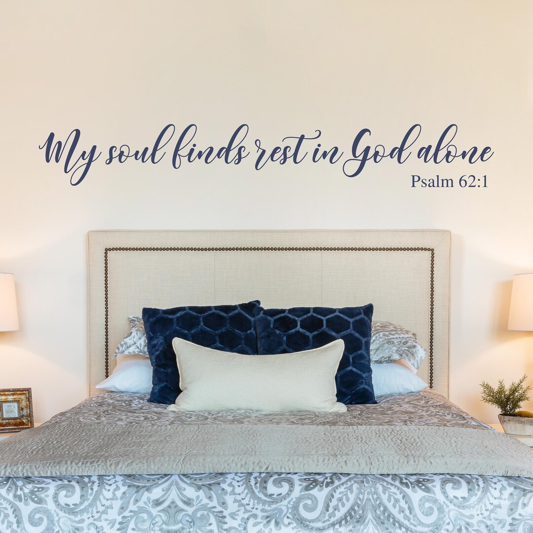 My Soul Finds Rest in God Alone Wall Decal | Christian Decor | Psalm 62 ...