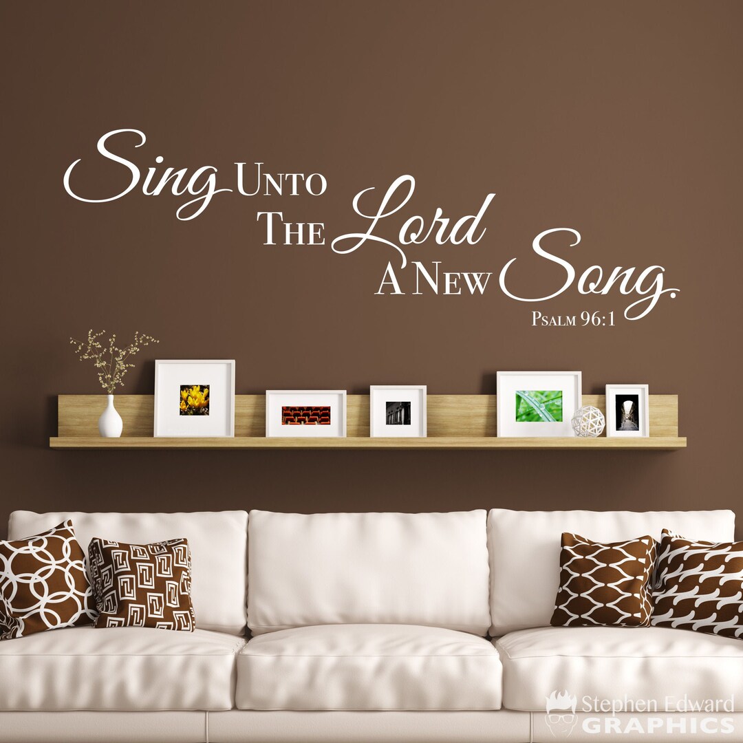 Sing Unto the Lord a New Song Decal | Christian Vinyl Decor | Bible ...