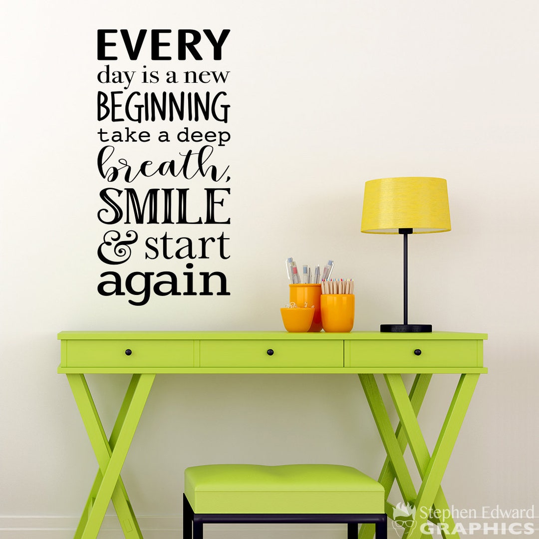Every Day is a New Beginning Decal | Motivational Quote Wall Decal ...
