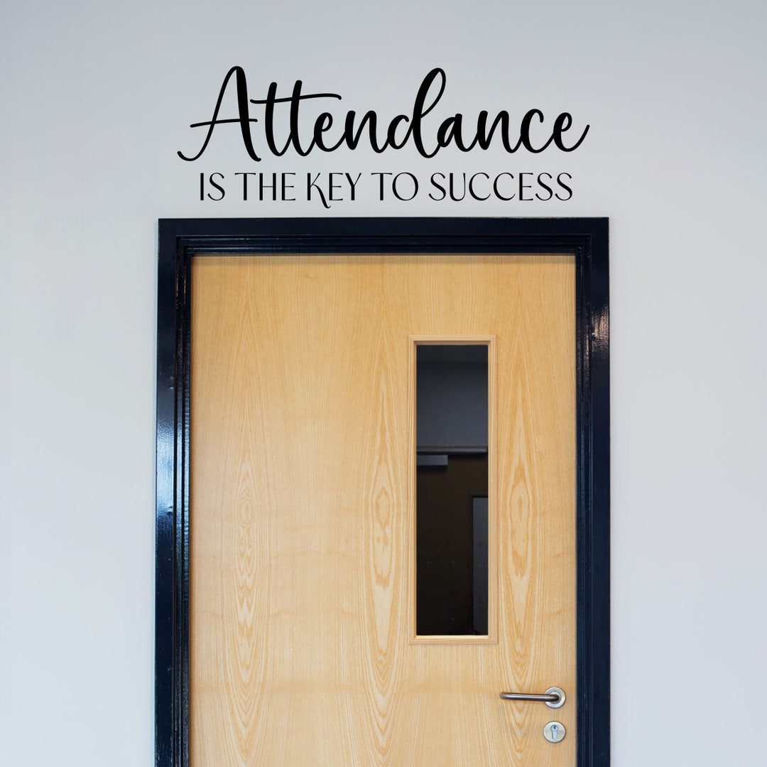 Attendance is the Key to Success Decal | Classroom Decor - Etsy