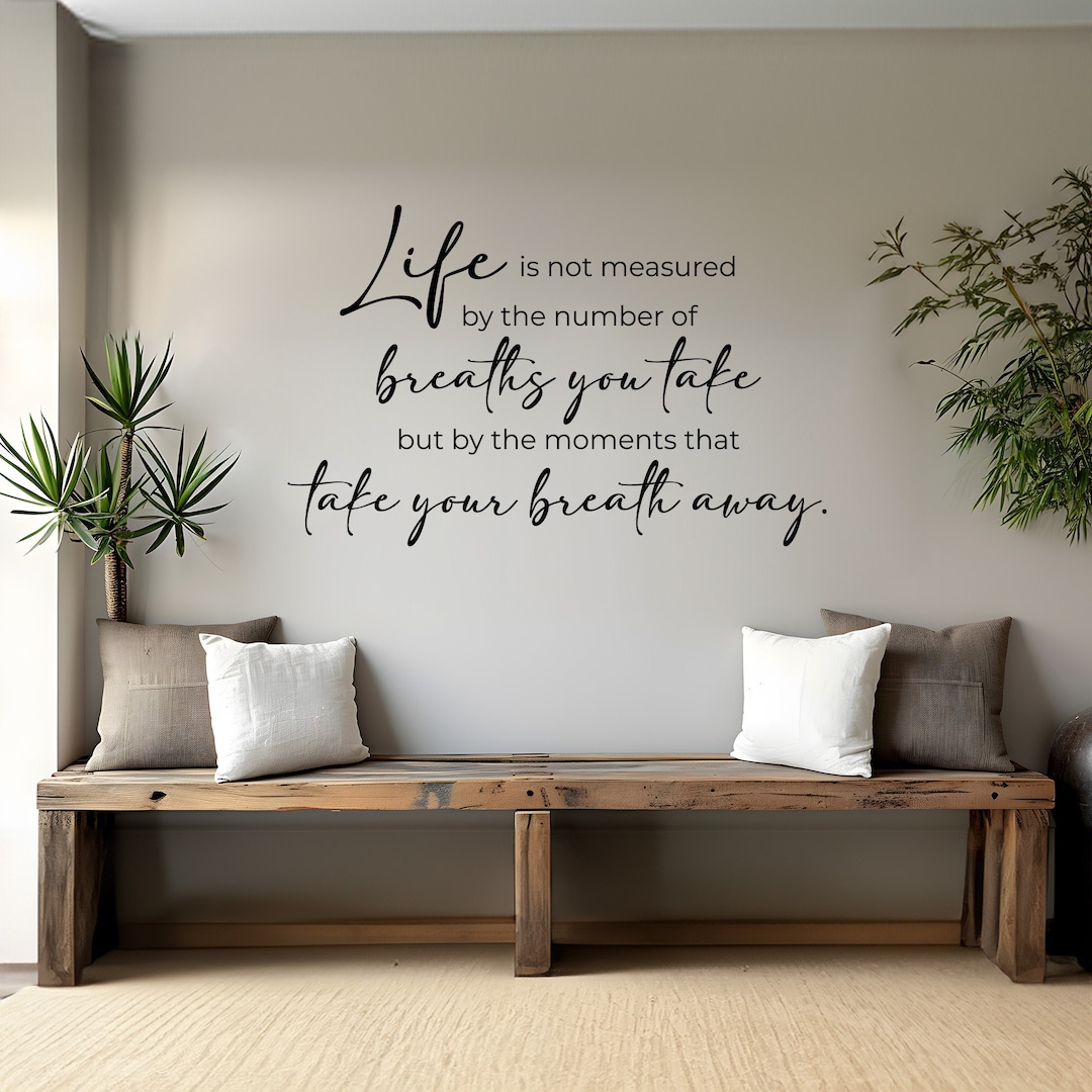 Inspirational Quote Wall Decal: Life is Not Measured by Breaths - Etsy