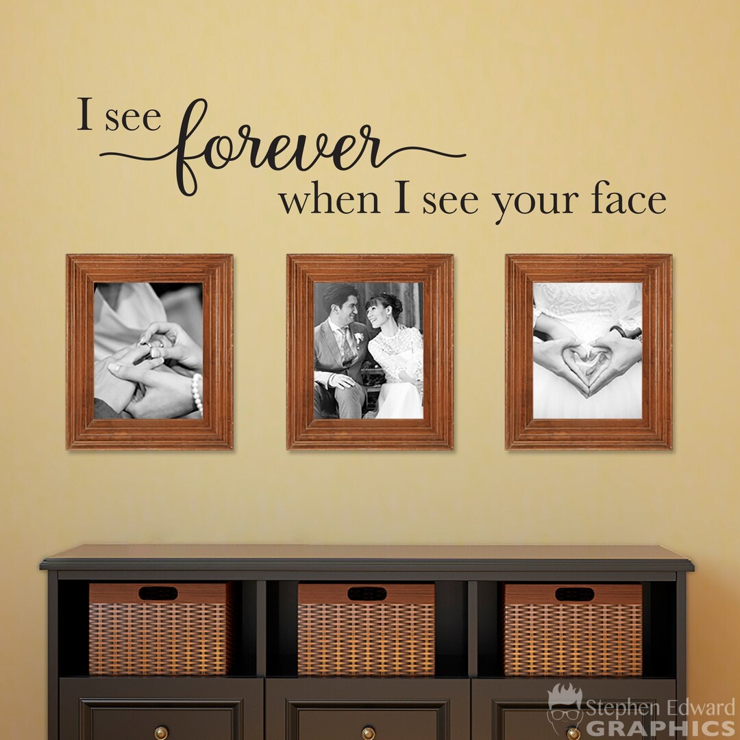 I See Forever When I See Your Face Decal Gallery Wall Decor - Etsy