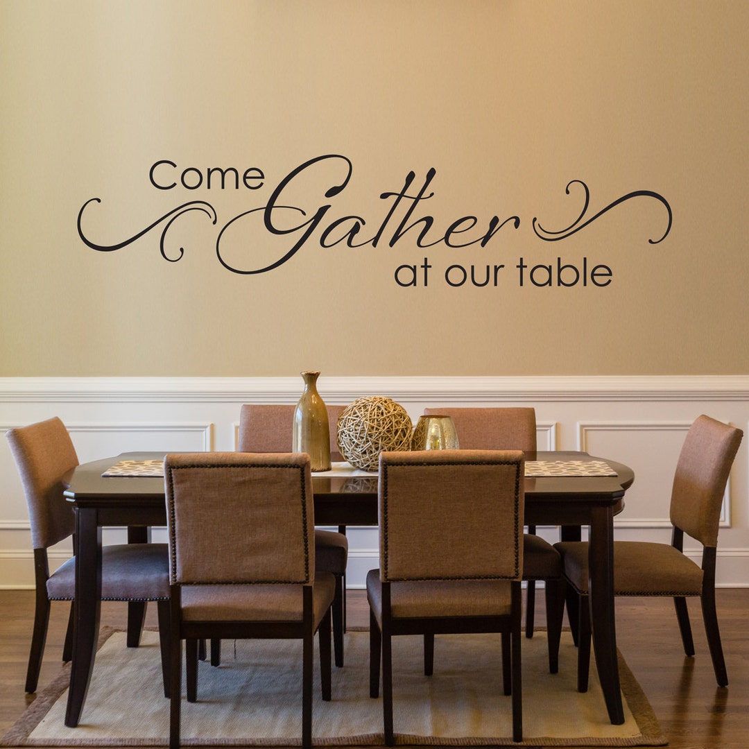 Come Gather at Our Table Decal With Scroll Design | Dining Room Decor ...