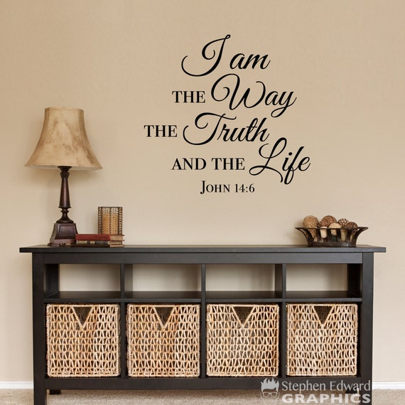 I Am the Way the Truth and the Life Decal Bible Verse John - Etsy