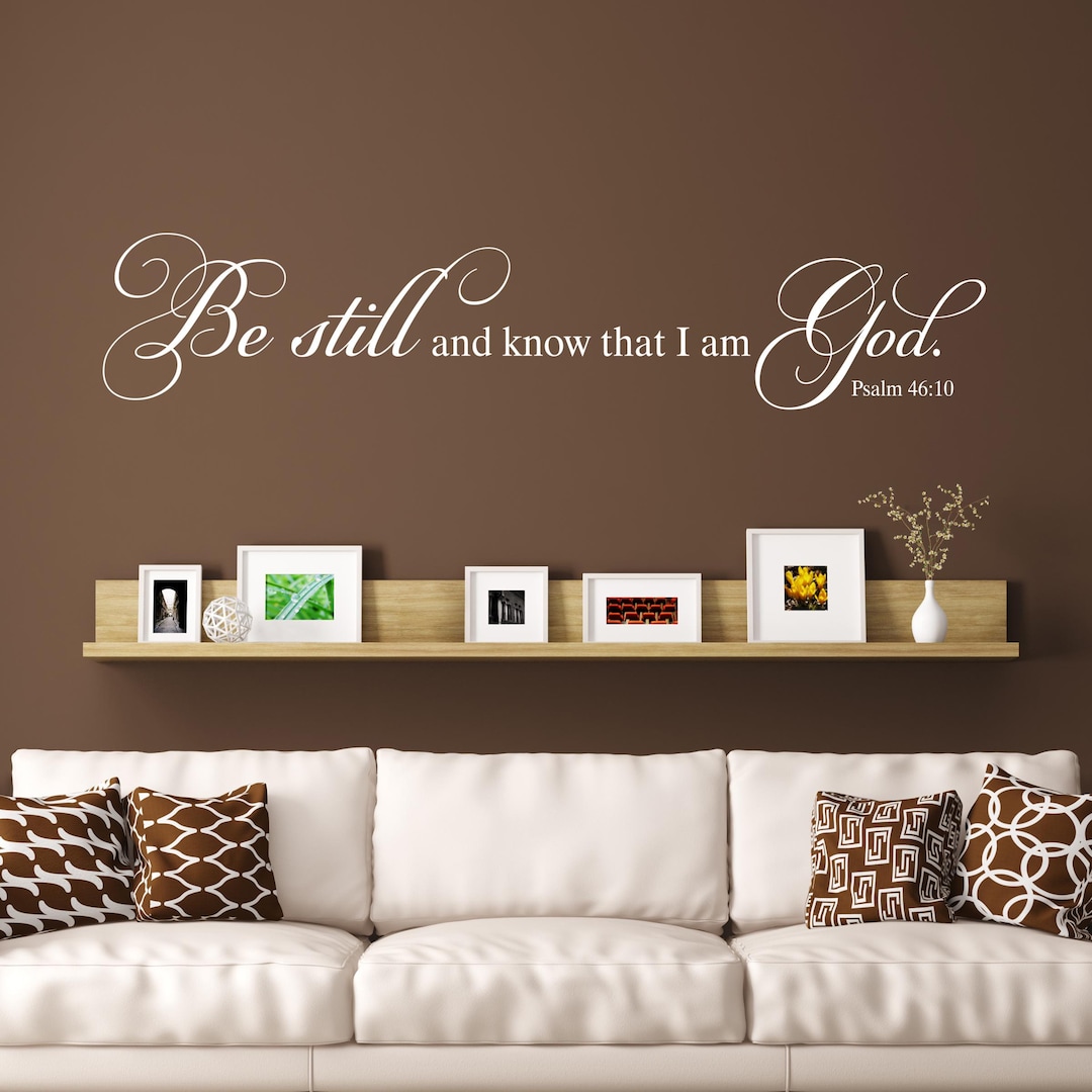 Be Still and Know That I Am God Decal | Bible Verse Scripture ...
