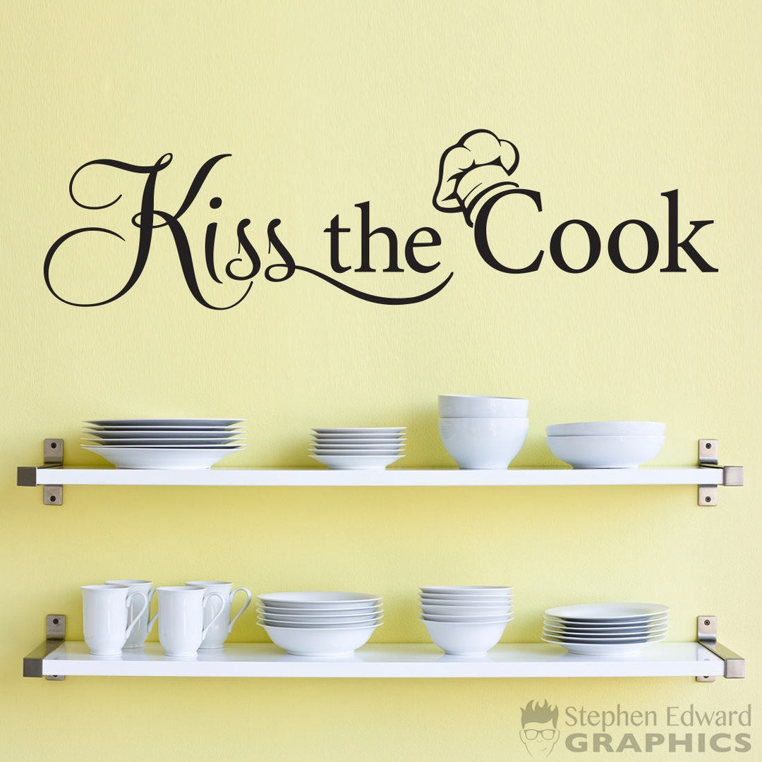 Kiss the Cook Decal | Kitchen Decor | Chef Wall Vinyl - Etsy