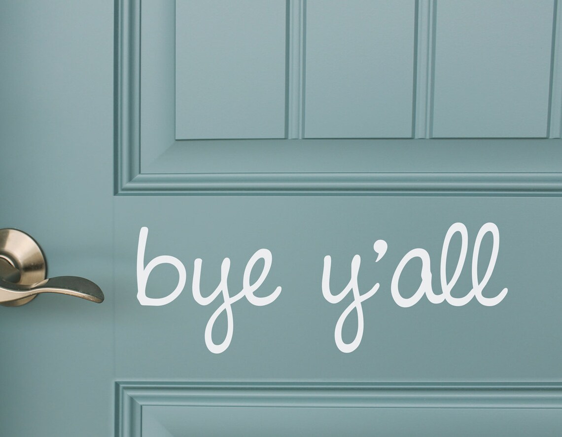 Bye Y'all Door Decal | Door Sticker | Goodbye Vinyl | Entryway Decor - Etsy