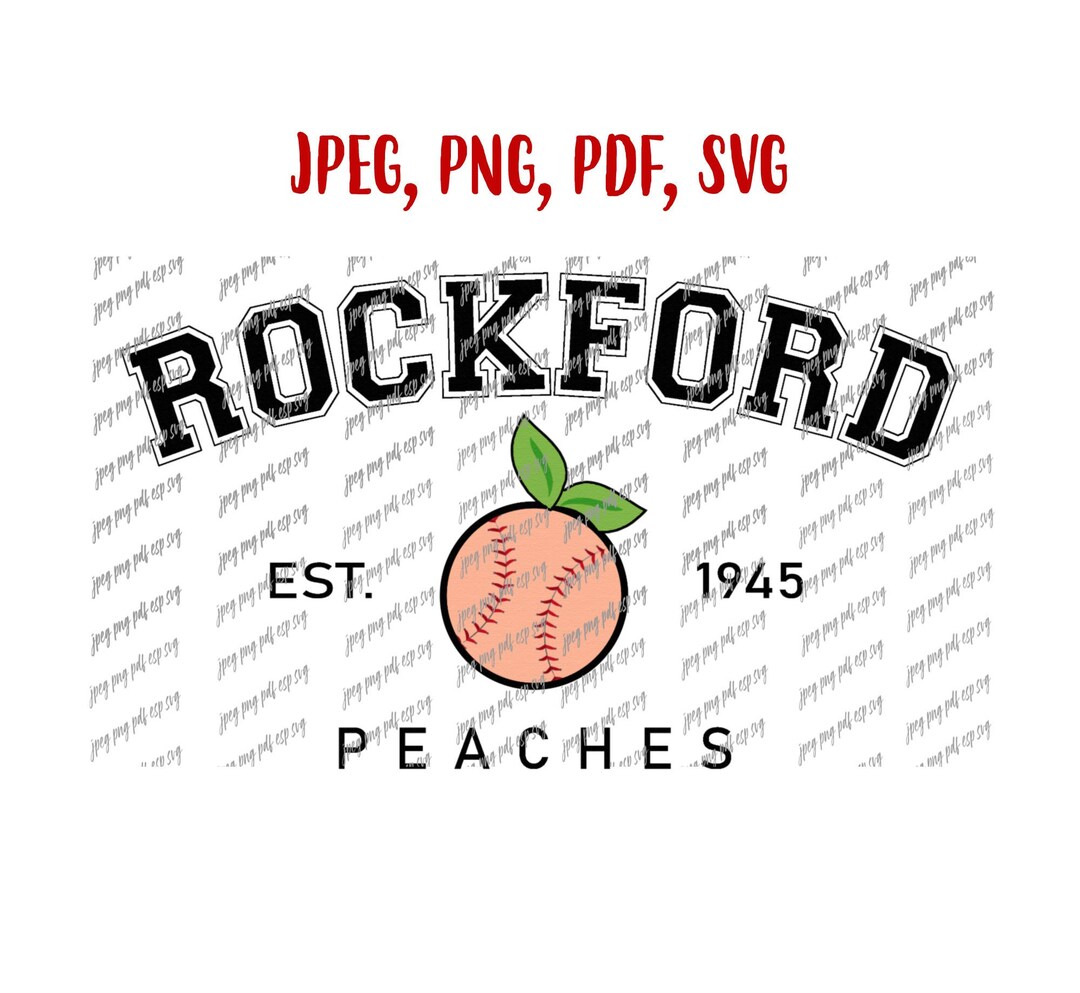 A League of Their Own Svg Rockford Peaches Digital File Download Svg ...