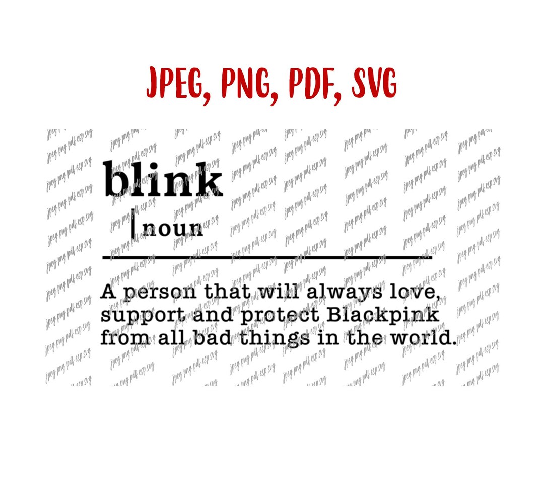 Blink Svg Blink Meaning Blink Definition Blackpink Digital File ...