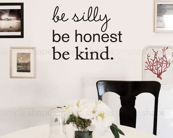 Be Silly Be Honest Be Kind Wall Words Inspirational Wall Art - Etsy