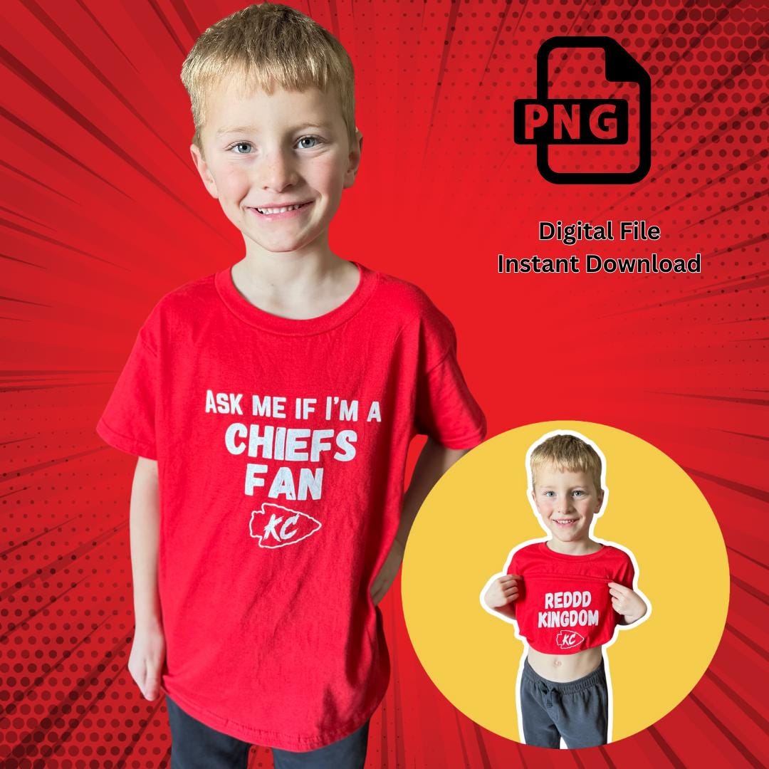 Kids Chiefs Fan Funny T-shirt Ask Me If I'm a Chiefs Fan PNG Digital ...