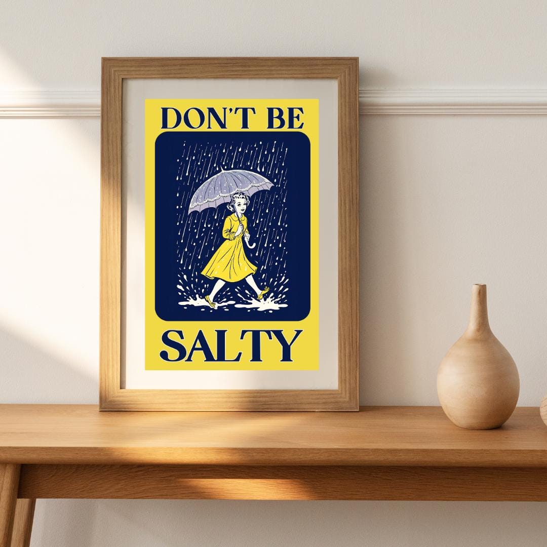 Don't Be Salty - Classic Poster, Kitchen Sign - Etsy