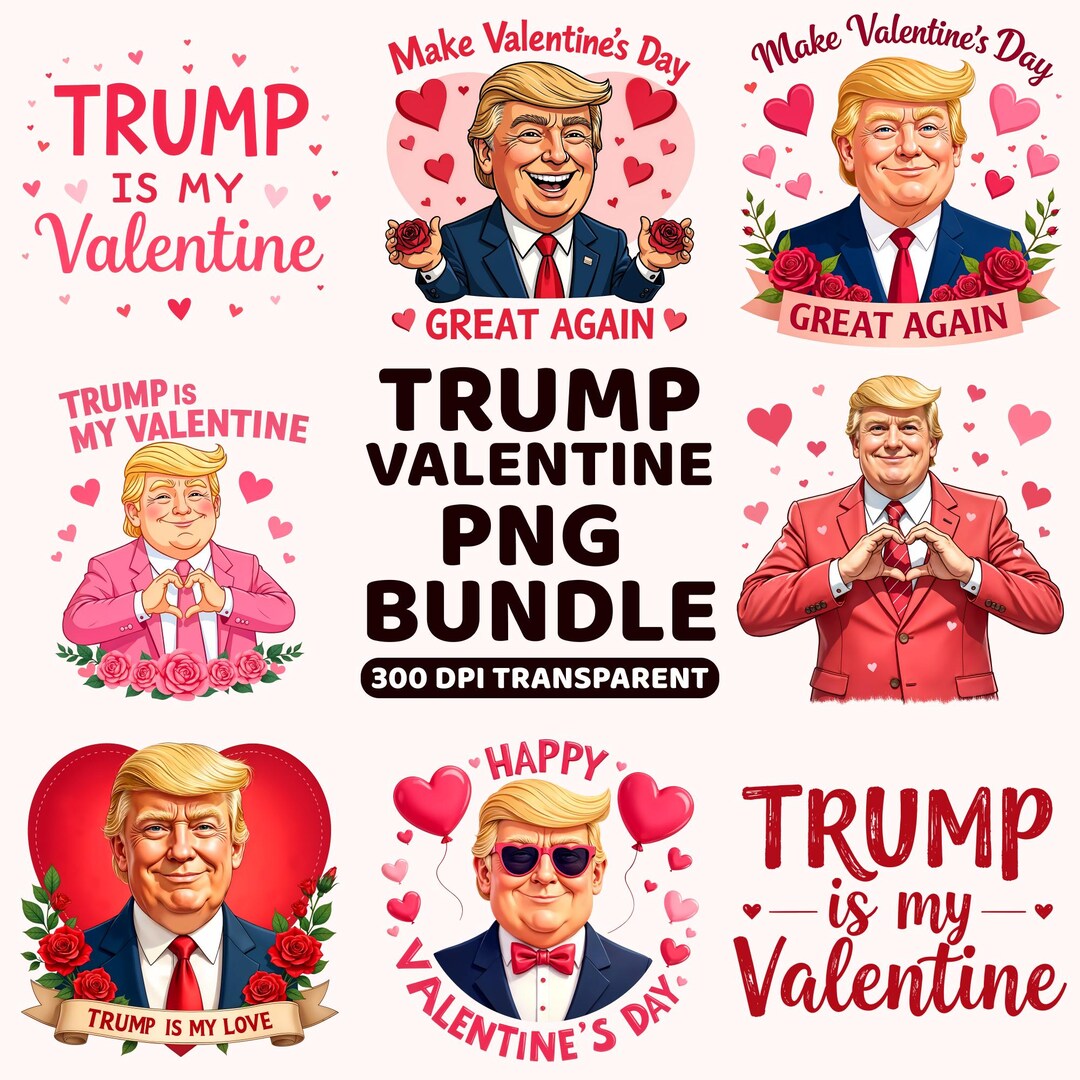 Trump Valentine PNG Bundle, 8 Funny Trump Png, Valentine Shirt Design ...