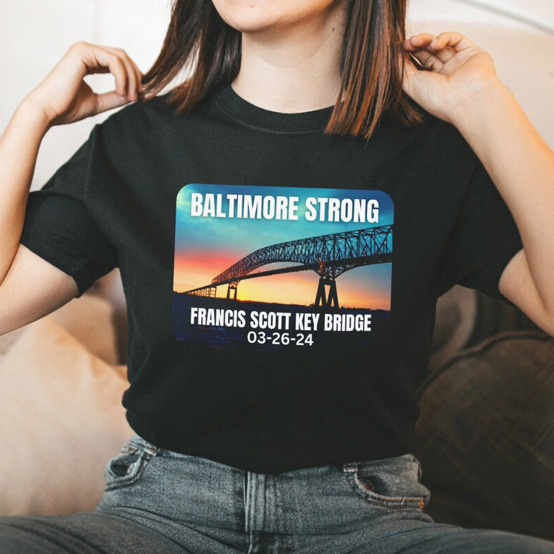 Francis Scott Key Bridge, Baltimore Bridge Shirt, Baltimore Bridge ...
