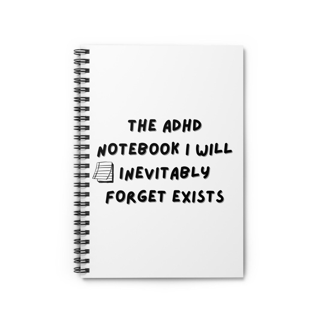 Funny ADHD Spiral Notebook My ADHD Notebook I Will Inevitably Forget ...