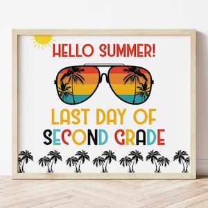 Last Day of Second Grade Sign, Printable School Sign, Last Day of ...