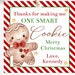 Editable One Smart Cookie Gingerbread Christmas Teacher Gift Tag, Gift ...