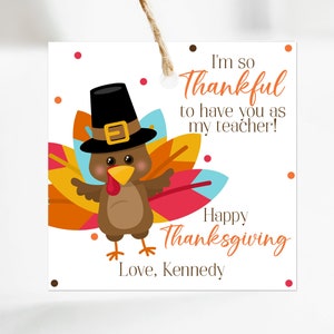 Editable Teacher Thanksgiving Tag I'm so Thankful to Have You as My ...
