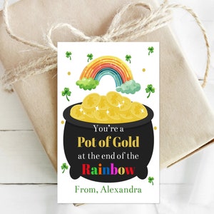 Editable You're A Pot of Gold at the End of the Rainbow, St Patrick's ...