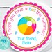 Printable End of Year Tags, I Hope You Have a Ball This Summer, Beach ...