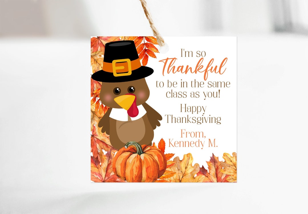 Editable I'm so Thankful to Be in the Same Class as You, Thanksgiving ...