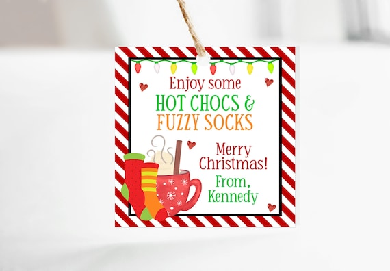 Editable Enjoy Some Hot Chocs and Fuzzy Socks Christmas Tag, Printable ...