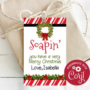 Editable Christmas Tags, Soapin' You Have a Very Merry Christmas, Soap ...