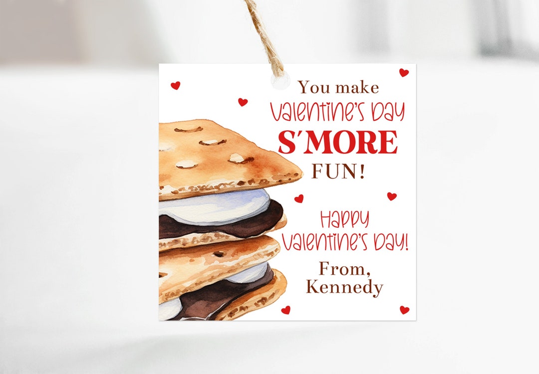 You Make Valentine's Day S'MORE Fun, Smore Valentine Tag, Printable and ...
