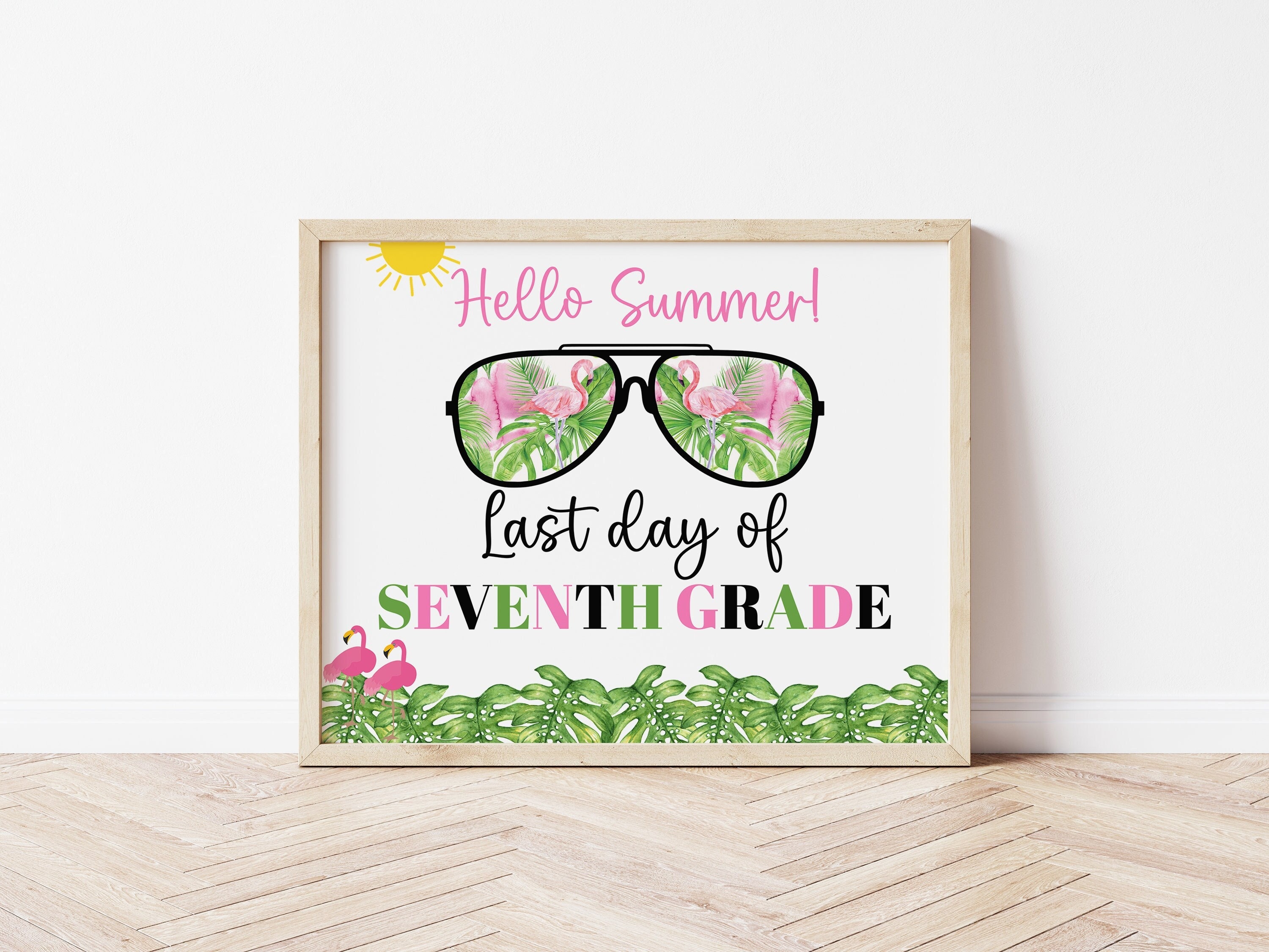 Printable Last Day of Seventh Grade Sign, Pink Flamingo Last Day of ...