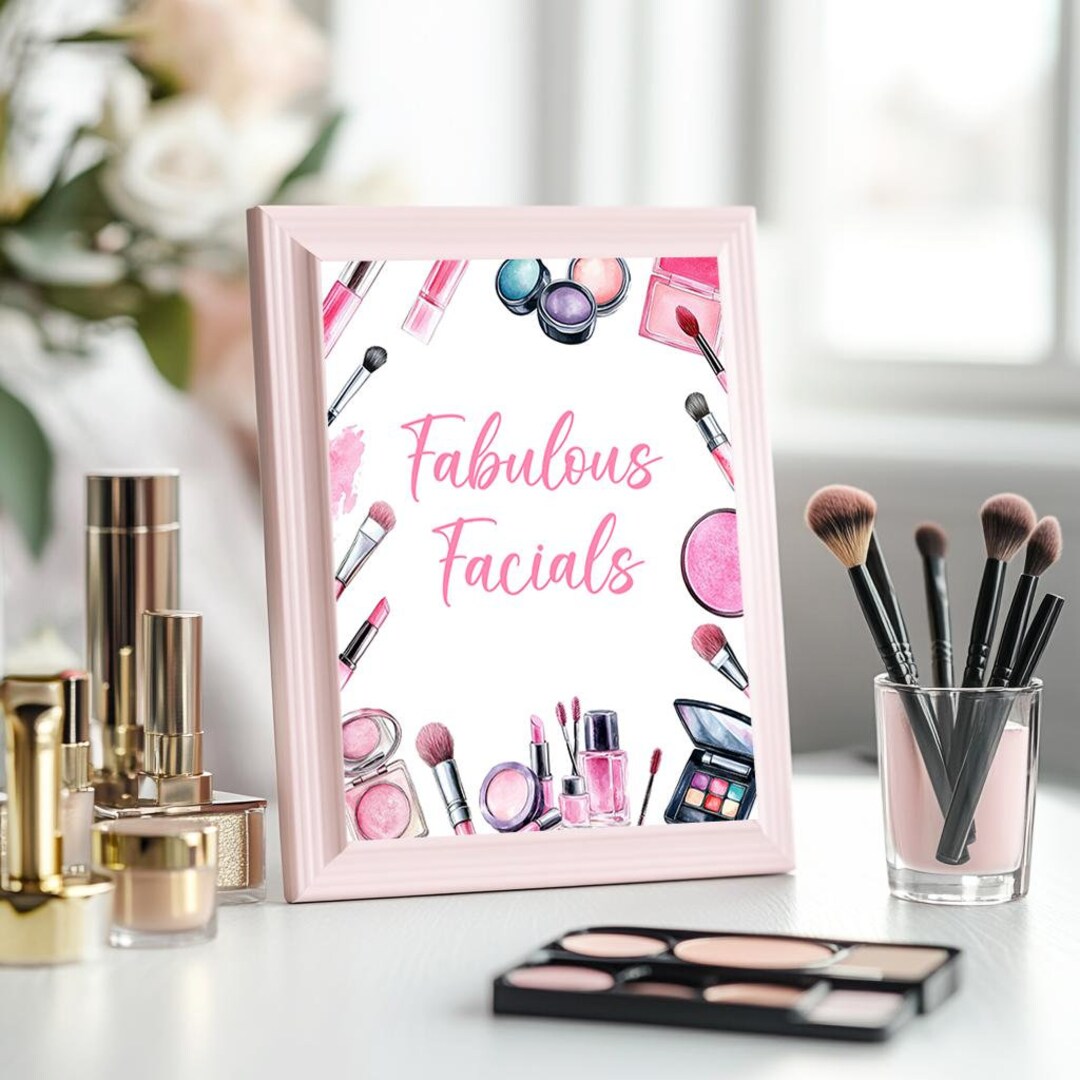 Makeup Party Fabulous Facials Sign Spa & Pamper Party Decor Printable ...
