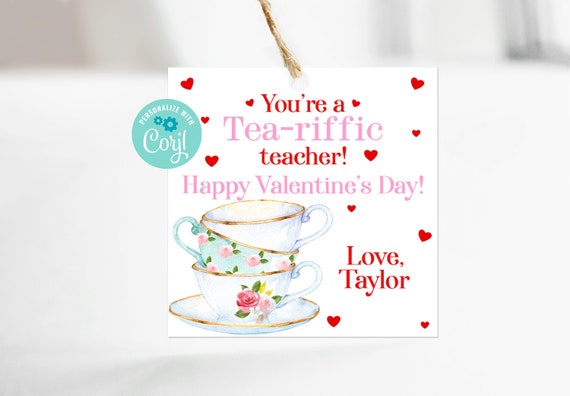 Editable You're a Tea-Riffic Teacher Valentine Tag, Tea Tag For Teacher ...