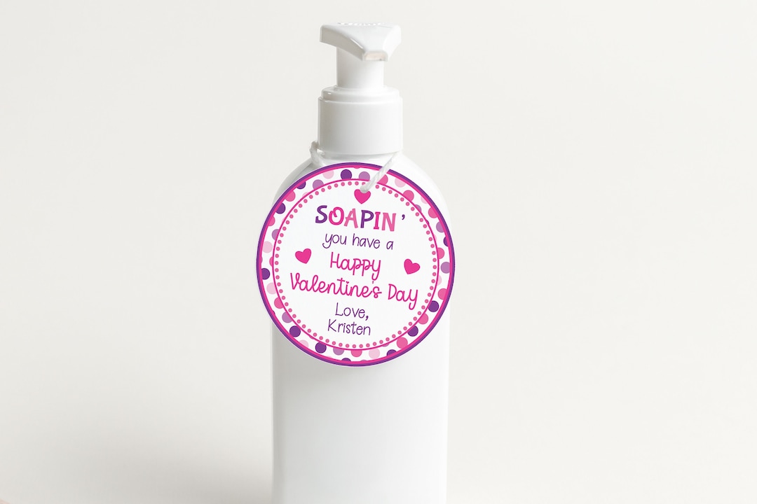 Soapin' You Have a Happy Valentine's Day, Soap Tag, Classroom ...