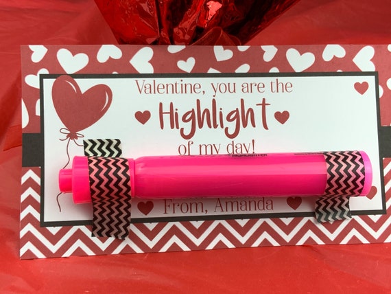 You are the Highlight of my day, Highlighter Valentine, Non Candy ...