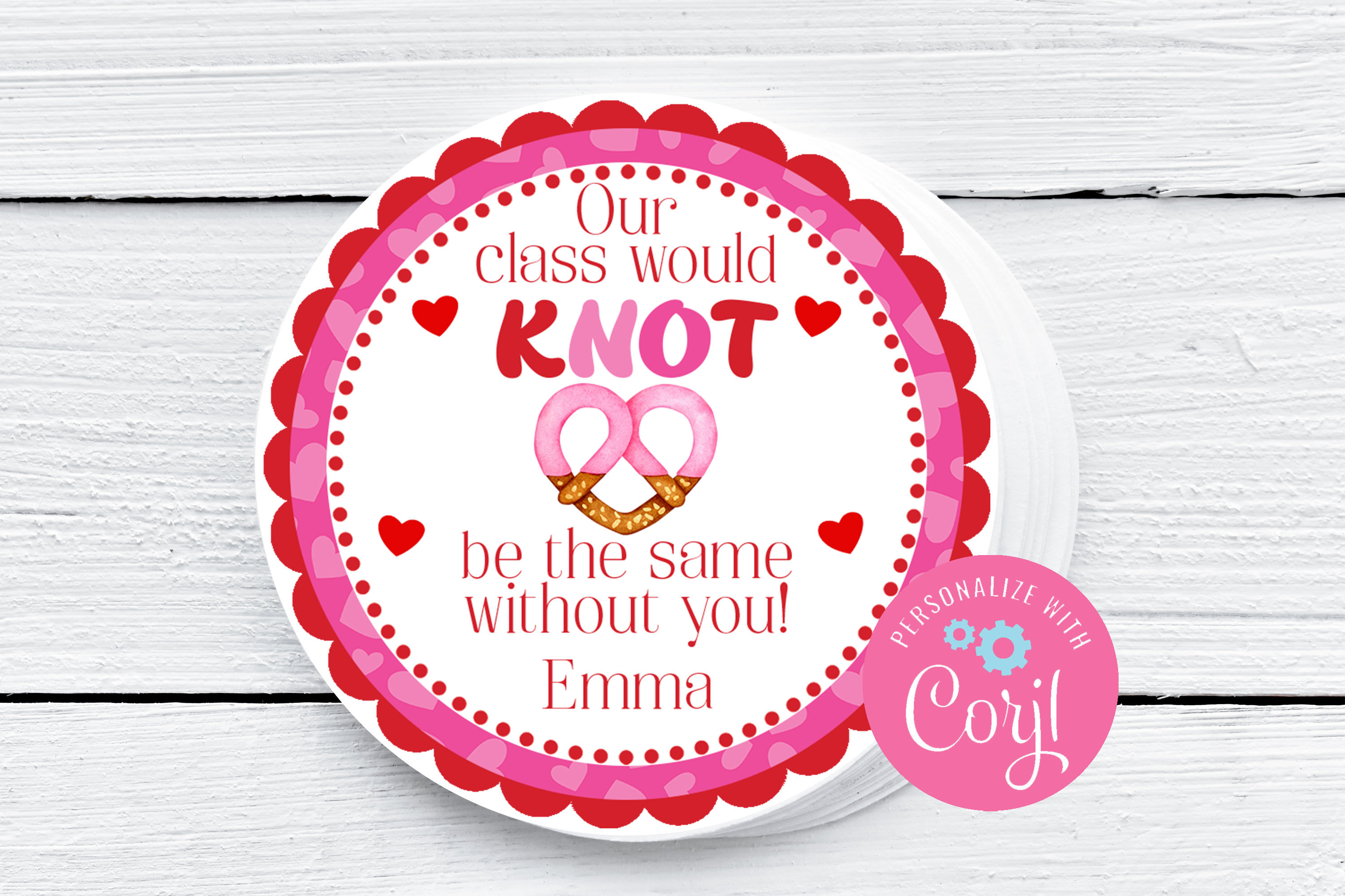 Editable Pretzel Valentine, Our Class Would KNOT Be the Same Without ...