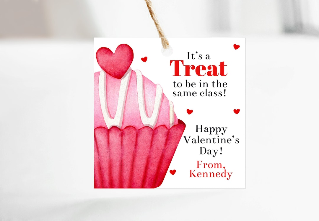 Editable It's A Treat to Be in the Same Class Tag, Classroom Valentine ...